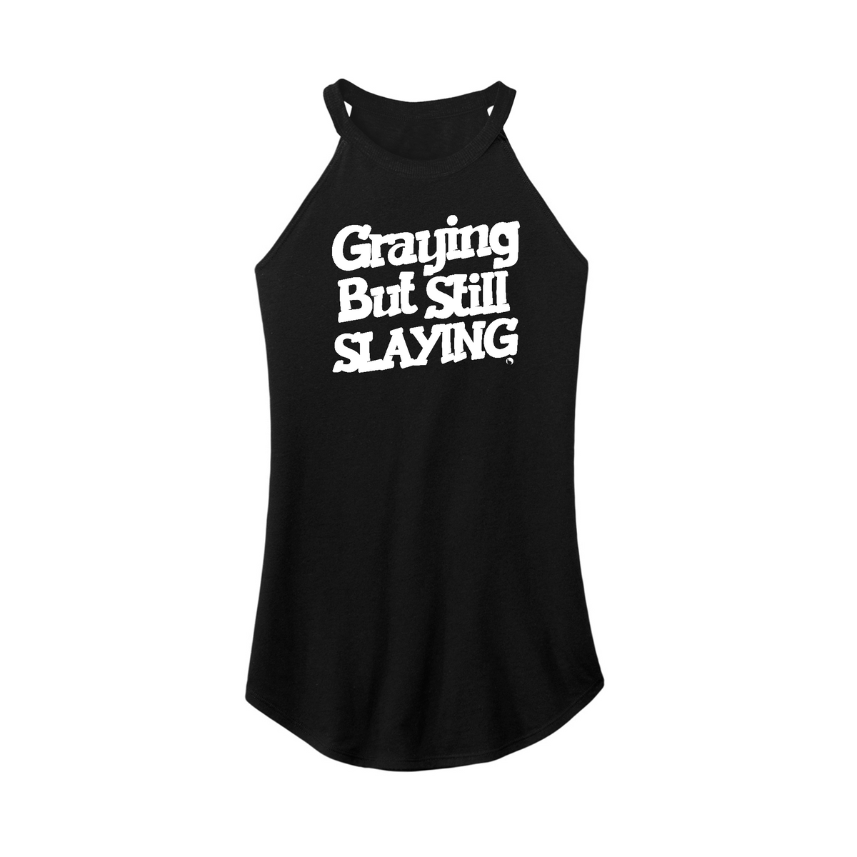 Fitness Tee Co. | Graying Still Slaying (white) Fitted Rocker Women's ...